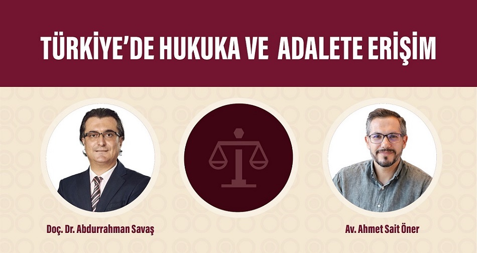 Röportaj | Türkiye'de Hukuka ve Adalete Erişim - İLKE Analiz